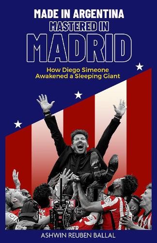 Ashwin Ballal Made in Argentina; Mastered in Madrid (Hardback ...