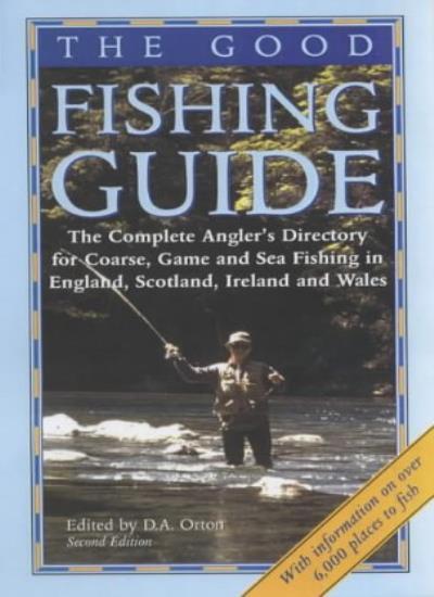 The Good Fishing Guide: The Complete Angler's Directory for Coar ...