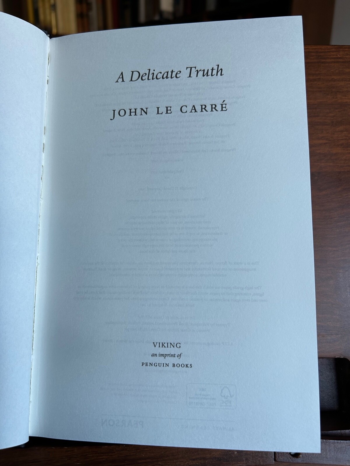 A Delicate Truth, John Le Carre, Viking, 2013, First Edition, First ...