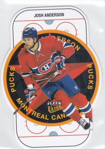 2021/22 FLEER ULTRA..JOSH ANDERSON..PUCKS..DIE CUT..# 51.CANADIENS ...