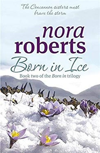 Born in Ice Hardcover Nora Roberts 9780749940621| eBay