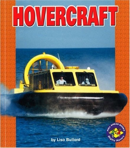 HOVERCRAFT (PULL AHEAD BOOKS) By Lisa Bullard *Excellent Condition ...