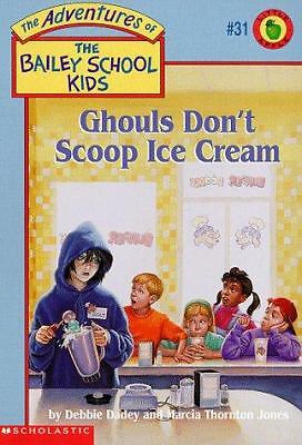 Ghouls Don't Scoop Ice Cream by Dadey, Debbie; Tarr | eBay