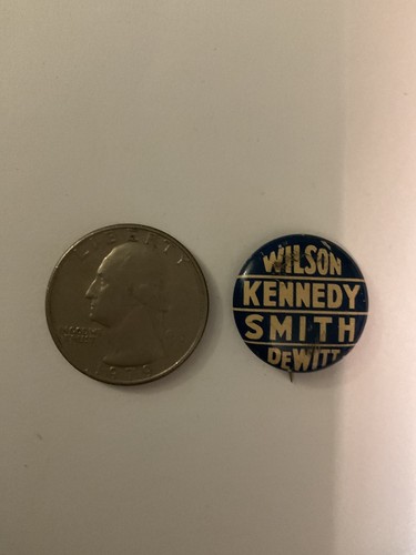 13/16" Wilson Kennedy Smith Dewitt Pennsylvania U.S Senator pinback ...