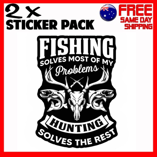 2 x Stickers Fishing Solves Most Problems Hunting Solves The Car Funny ...