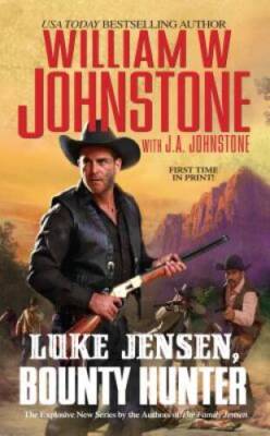 Luke Jensen, Bounty Hunter (A Luke Jensen Western) - Paperback ...