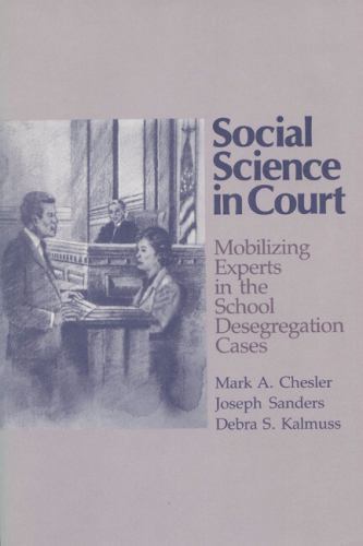 Social Science in Court : Mobilizing Experts in the School ...