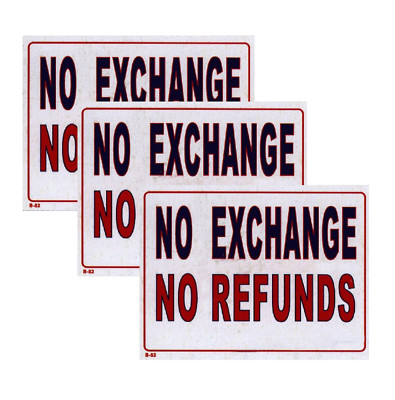 Small 9 x 12 Inches Flexible Plastic No Exchange No Refunds Sign, Pack ...