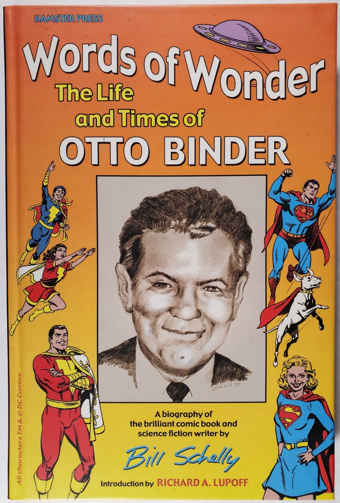 Bill Schelly - WORDS OF WONDER: THE LIFE AND TIMES OF OTTO BINDER ...
