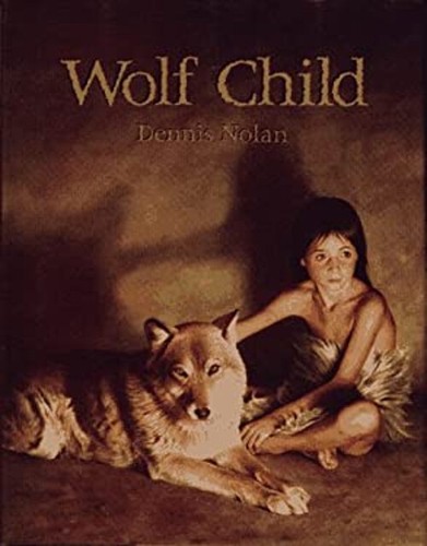 Wolf Child Picture Book Dennis Nolan 9780027681413 | eBay
