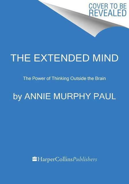 The Extended Mind von Annie Murphy Paul (2022, Taschenbuch) online ...