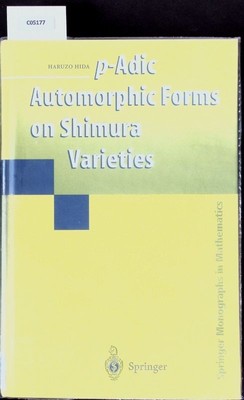 p-adic automorphic forms on Shimura varieties. Hida, Haruzo: | eBay