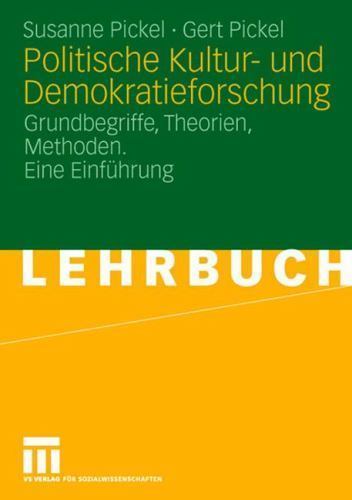 Politische Kultur- und Demokratieforschung : Grundbegriffe, Theorien ...