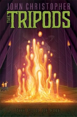 The Pool of Fire, 3 (Tripods) by Christopher, John Paperback / softback ...