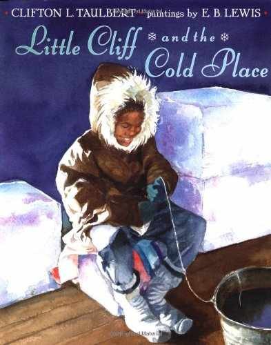 Little Cliff and the Cold Place - Hardcover, by Taulbert Clifton L ...