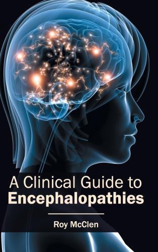 Clinical Guide to Encephalopathies by Roy McClen (2015, Hardcover) for ...