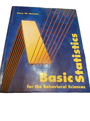 Basic Statistics for the Behavioral Sciences by Gary W Heiman hardcover ...