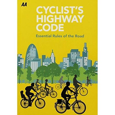AA Cyclists Highway Code: Essential Rules of the Road (Aa Hi... by AA ...