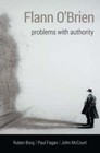 Flann O'Brien: Problems With Authority by Ruben Borg: New 9781782052302 ...