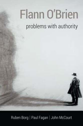 Flann O'Brien: Problems With Authority by Ruben Borg: New 9781782052302 ...
