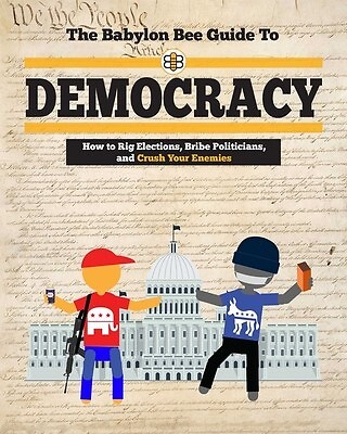 The Babylon Bee Guide to Democracy by Babylon Bee -Paperback | eBay ...