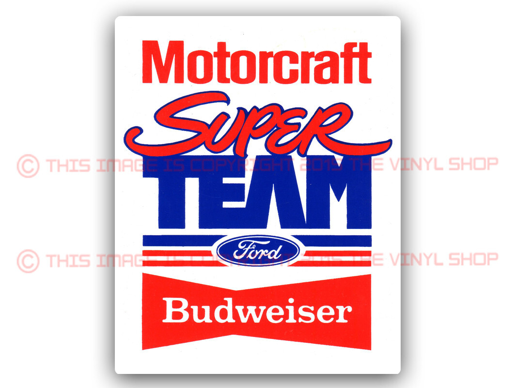 Ford Motorcraft Super Team Budweiser racing decal sticker 4x5 inch | eBay