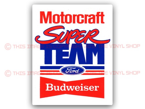 Ford Motorcraft Super Team Budweiser racing decal sticker 4x5 inch | eBay