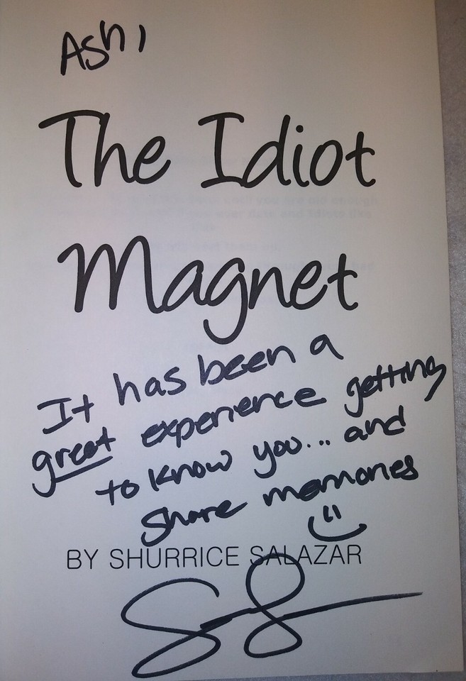 THE IDIOT MAGNET by Shurrice Salazar (2011, Pb) * SIGNED * FREE ...
