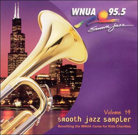 WNUA 95.5: Smooth Jazz Sampler, Vol. 14 by Various Artists (CD, Oct ...