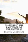 Mastering The Language of the Universe, Greenberg 9781450595124 Free ...