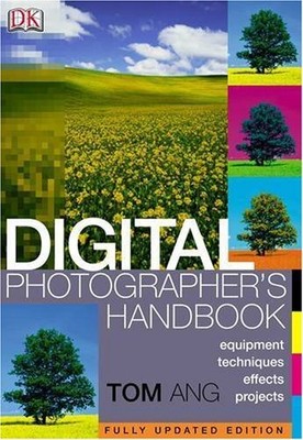 Digital Photographer's Handbook, Tom Ang | eBay