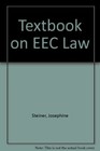 Textbook on EEC Law By Josephine Steiner. 9781854312242 9781854312242| eBay