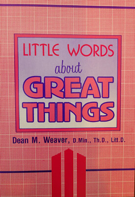 Little Words about Great Things by Dean M Weaver | eBay