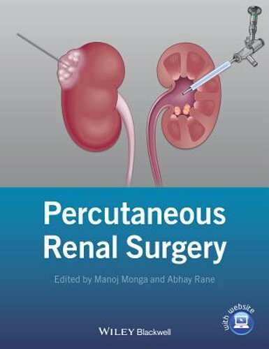 Percutaneous Renal Surgery by Manoj Monga: New 9781118278734| eBay