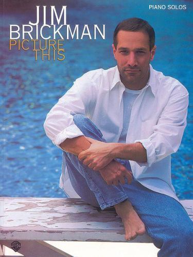 Jim Brickman -- Picture This : Piano Solos by Jim Brickman (1997, Trade ...