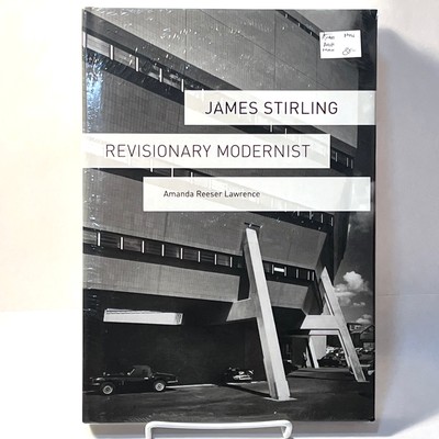 James Stirling: Revisionary Modernist, 2013, HC, New in Shrink-wrap ...