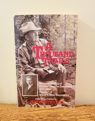 A Thousand Trails Personal Journal of William Townsend 1917-1919 by ...