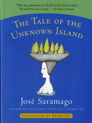 The Tale of the Unknown Island Paperback José, Saramago, José Sar ...