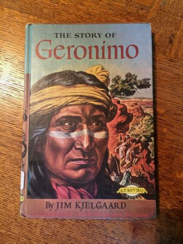 The Story of Geronimo (Signature Books) Jim Kjelgaard 1958 hc 1st ...