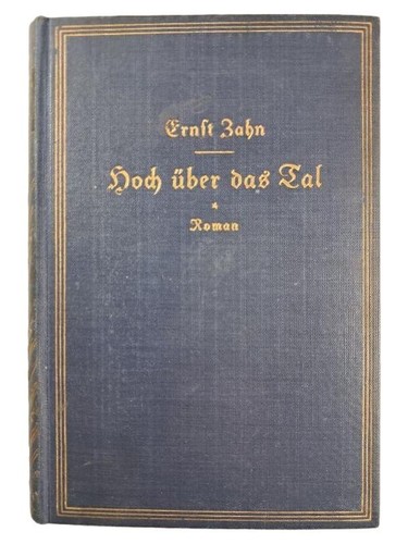 Ernst Zahn Alto Sopra la Valle Romanzo Società Tedesco | eBay