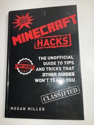 Minecraft Hacks Top Secret Unofficial Guide To Tips And Tricks Book ...