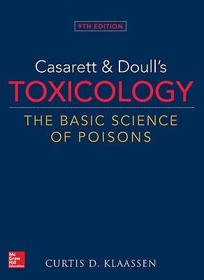 Casarett and Doulls Toxicology : The Basic Science of Poisons ...