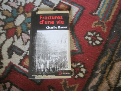 Charlie BAUER: fractures d'une vie. nouvelle édition/Agone | eBay