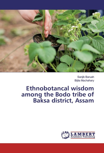 Ethnobotancal Wisdom Among The Bodo Tribe of Baksa District, Assam von ...