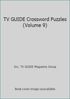 TV GUIDE Crossword Puzzles (Volume 9) by Inc. TV GUIDE Magazine Group ...