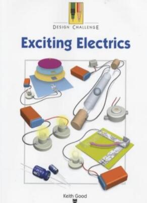 Exciting Electrics (Design Challenge) By Keith Good. 97802375253 | eBay