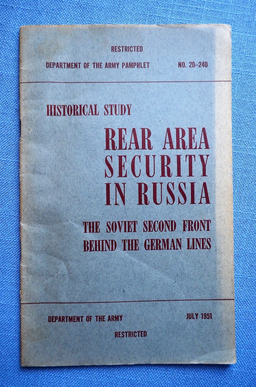 Historical Study; Rear Area Security in Russia, Department of the Army ...