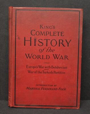 Vintage 1922 Hardcover Book Complete History of the World War WC King ...
