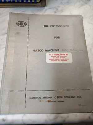 NATCO OIL INSTRUCTION MANUAL MAINTENANCE SHOP BOOK TOOL ROOM MACHINE ...