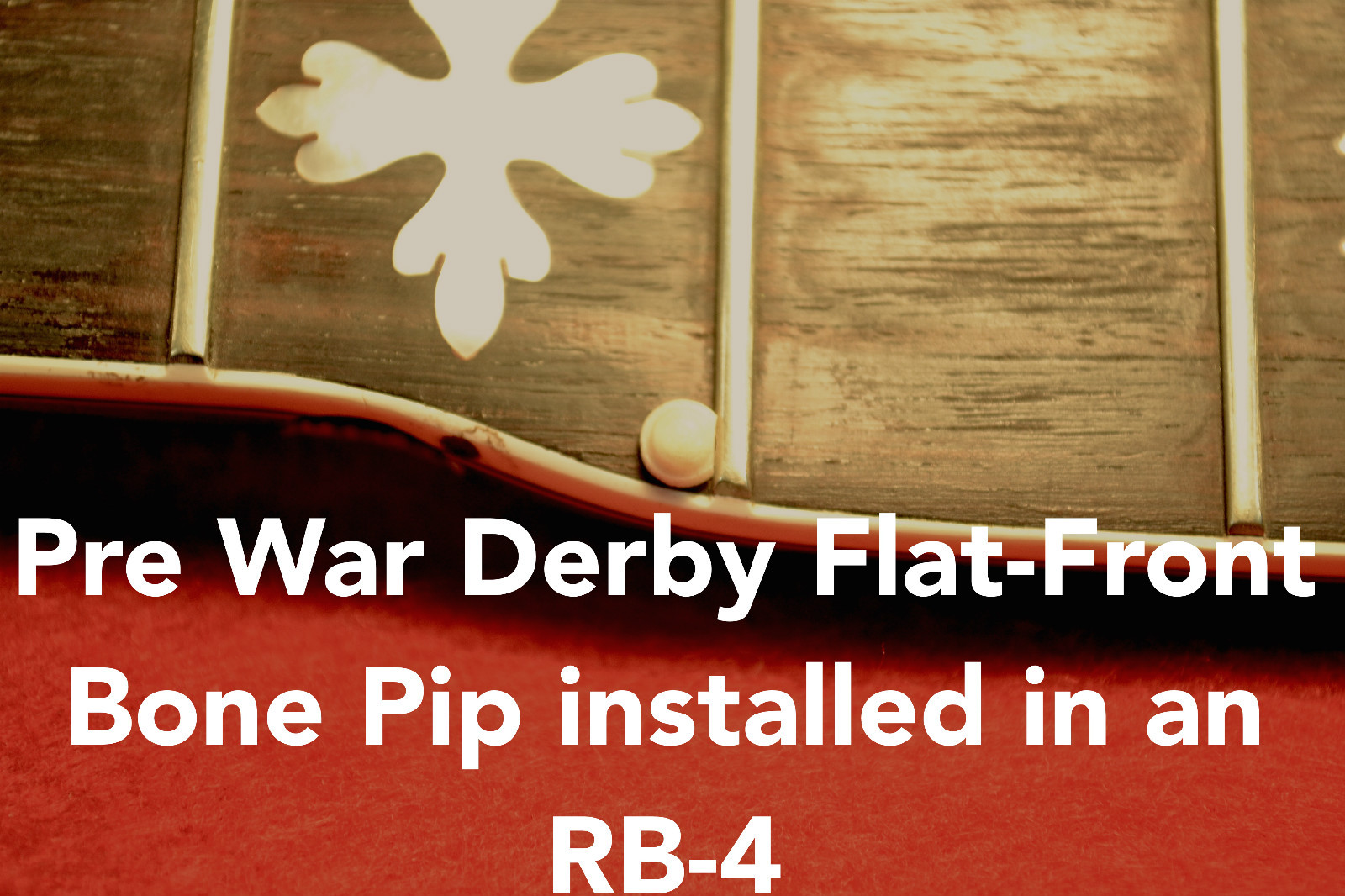 banjo bone 5th string nut Pip Pre War Gibson Style FLAT FRONT made in ...